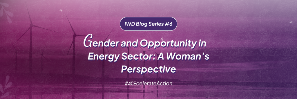 Gender and Opportunity in Energy Sector: A Woman’s Perspective - ASEAN ...